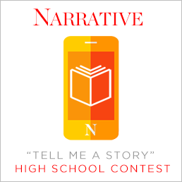 Third Annual Narrative “Tell Me a Story” High School Contest ...