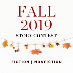 Fall 2019 Story Contest | Narrative Magazine