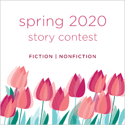 Spring 2020 Story Contest | Narrative Magazine