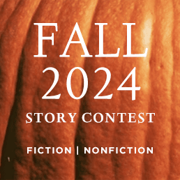 Fall 2024 Story Contest | Narrative Magazine