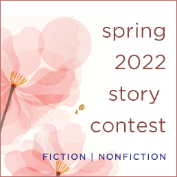 Spring 2022 Story Contest | Narrative Magazine
