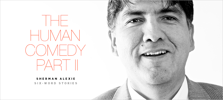 The Human Comedy Part II by Sherman Alexie
